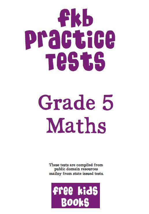 Grade 5 Mathematics Practice Tests And Exams Free Kids Books